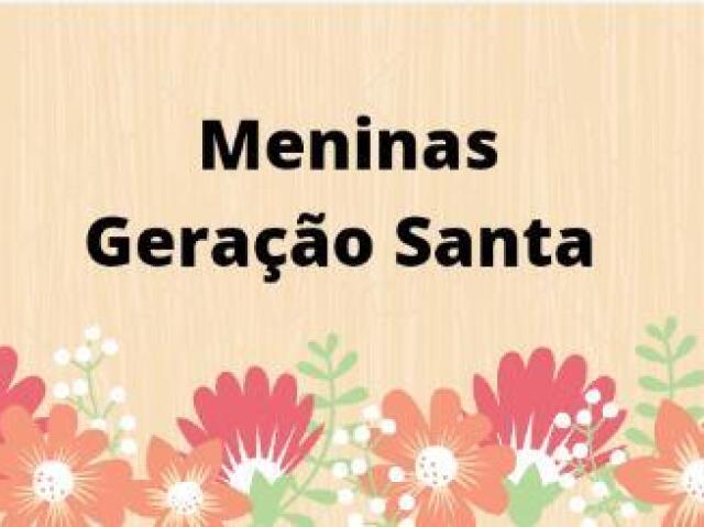Meninas Geração Santa | Quizur Meninas Geração Santa | Quizur